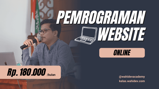 Kelas Pemrograman | Kelas Wahidev Academy